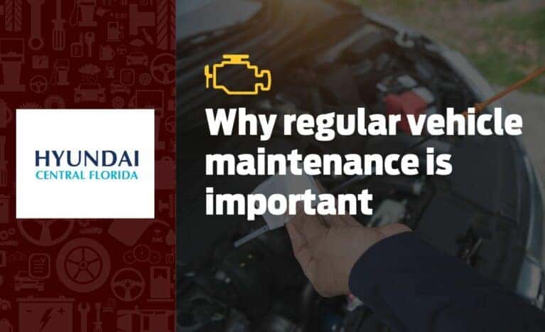 Why Regular Vehicle Maintenance Is Important | Hyundai Montgomery