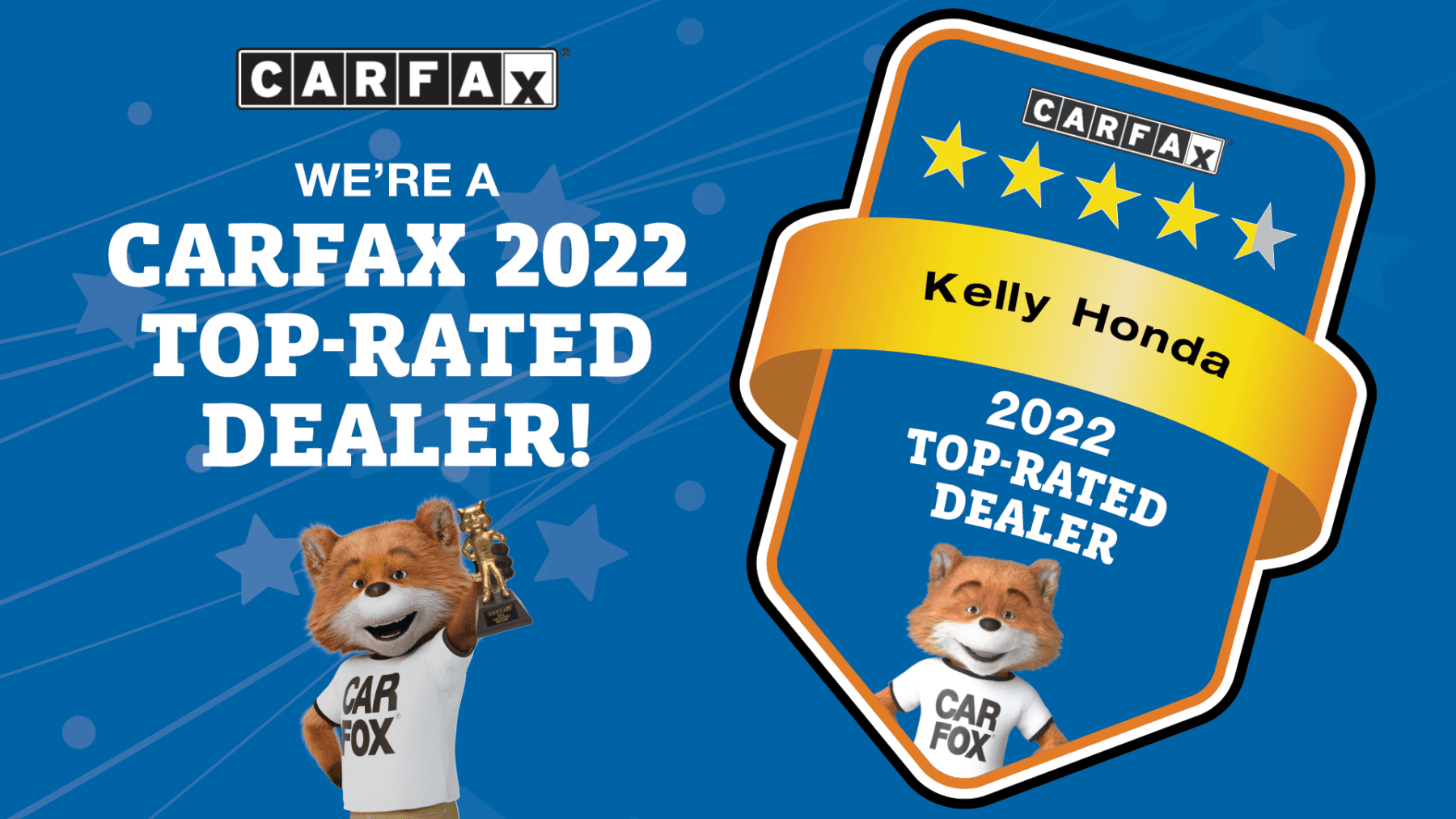 Kelly Honda Named Top-Rated Dealer for 2022 by CARFAX | Kelly Honda