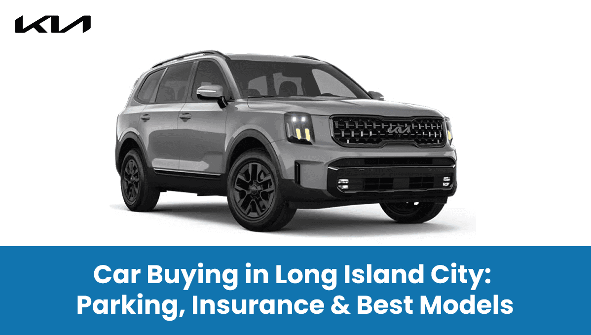 Car Buying in Long Island City: Parking, Insurance & Best Models
